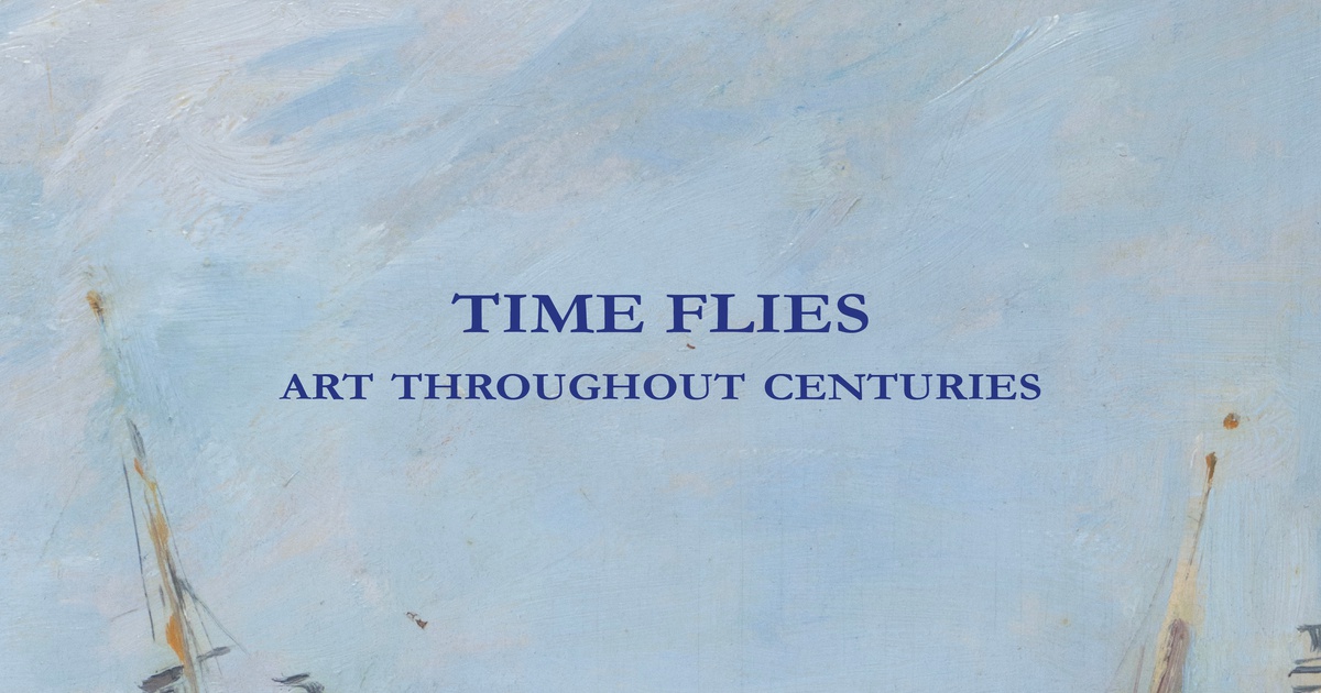 Publication: TIME FLIES: ART THROUGHOUT CENTURIES - EXHIBITION ...